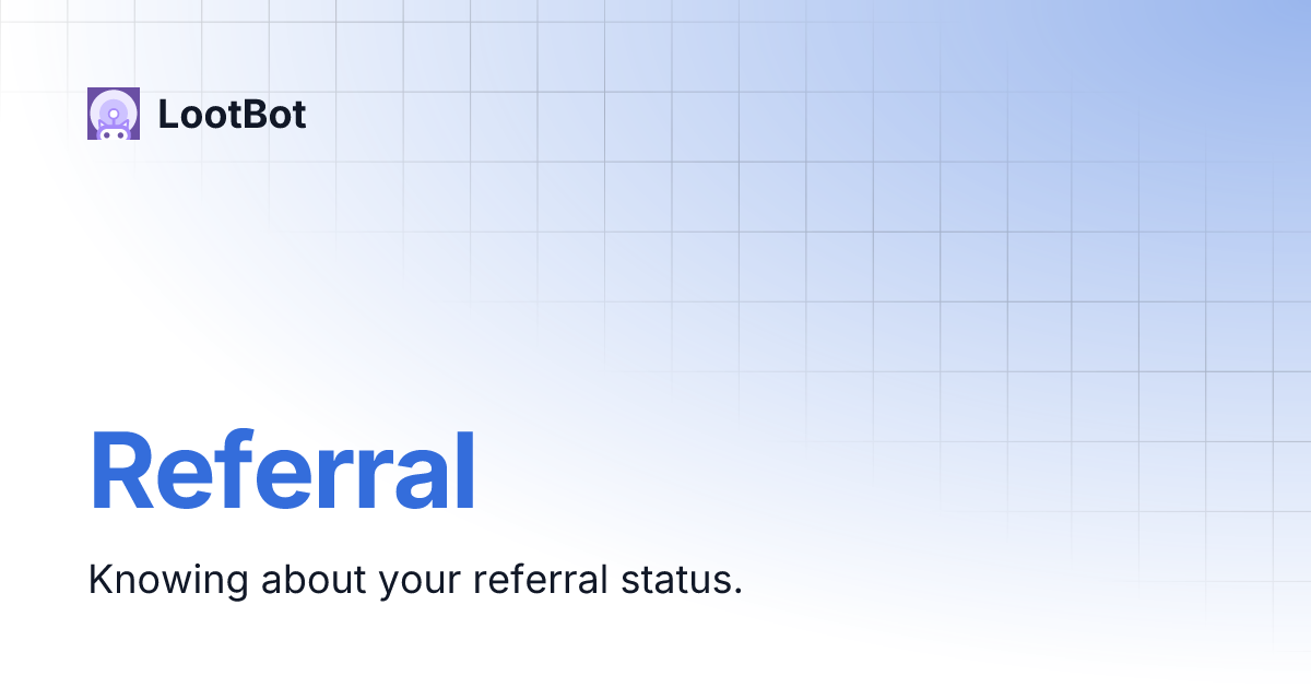 Referral | LootBot