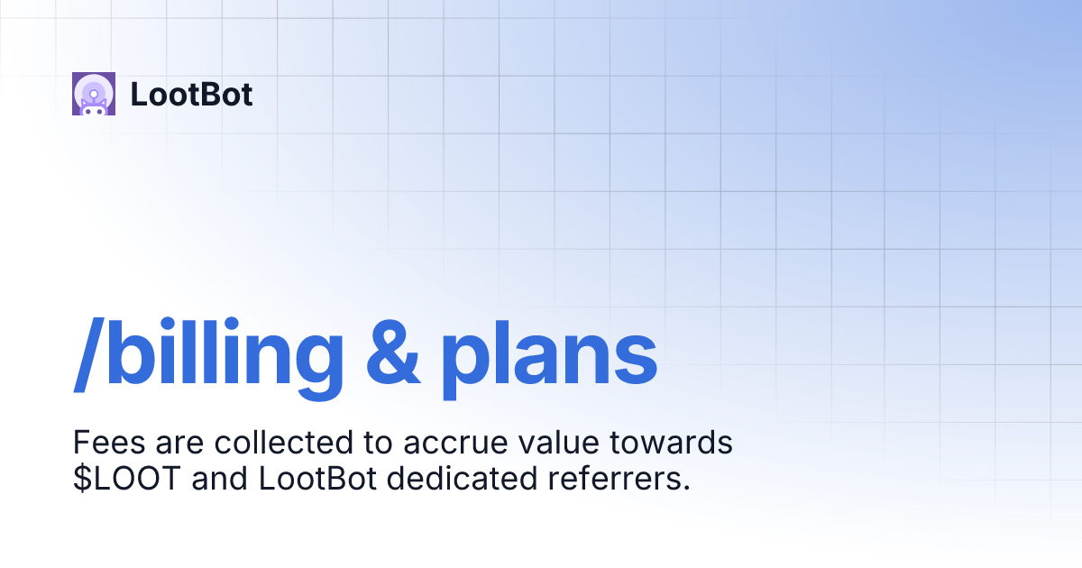 /billing & plans | LootBot